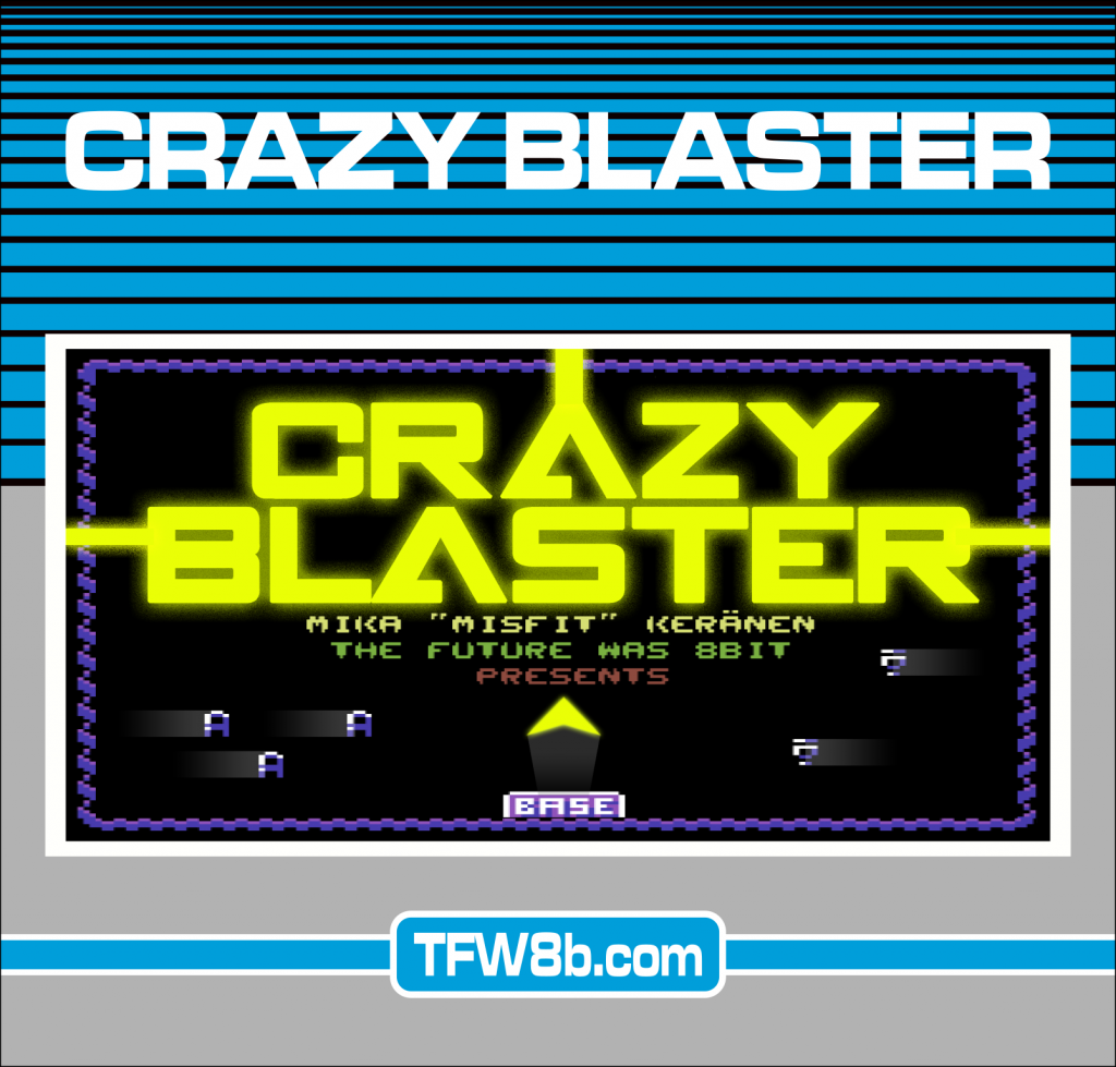 Crazy Blaster – C64 Cartridge – TFW8b.com